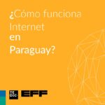 ¿Cómo es la infraestructura de Internet en Paraguay? – TEDIC
